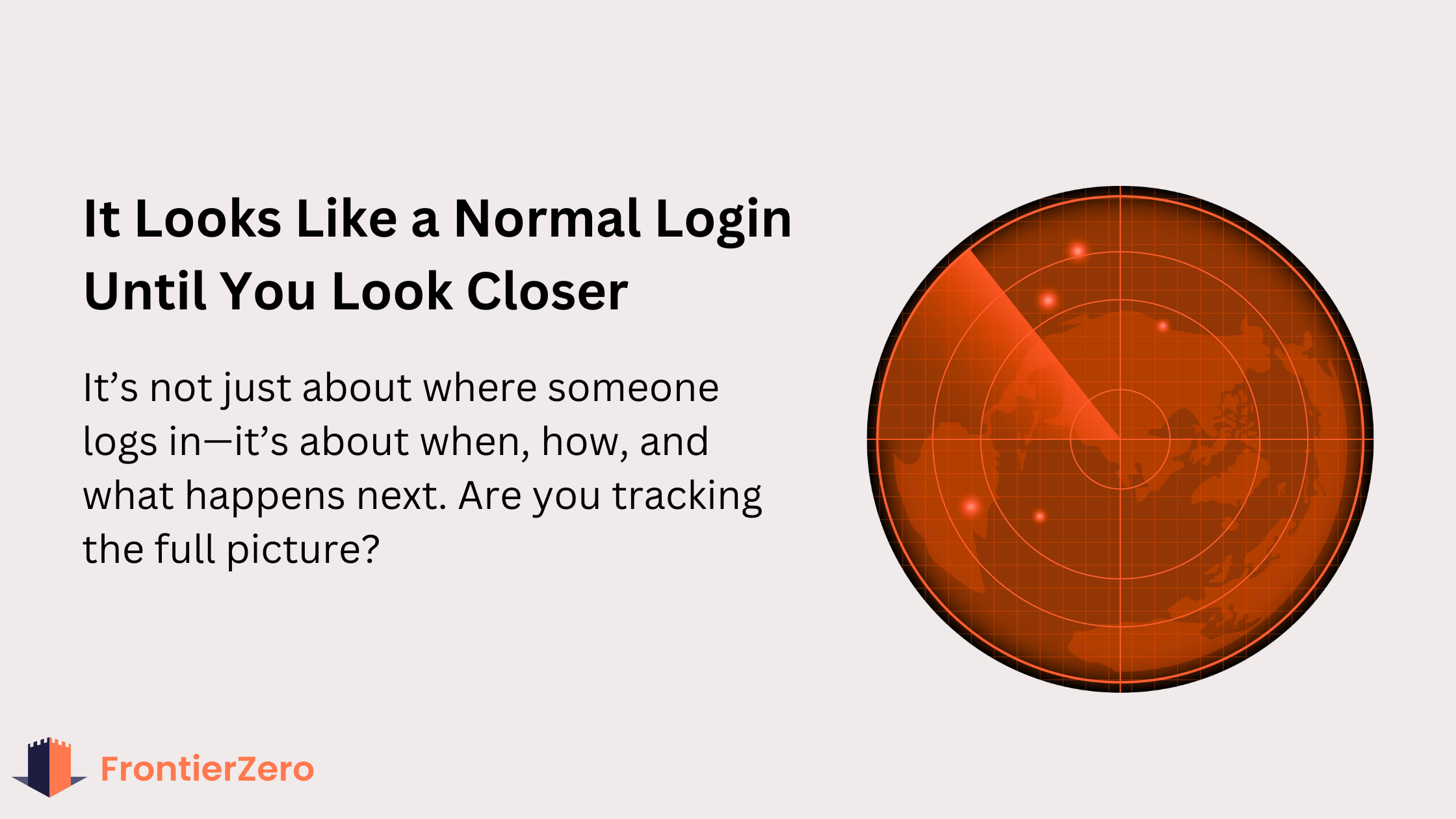 Spot Suspicious Logins with Pattern of Life Tracking
